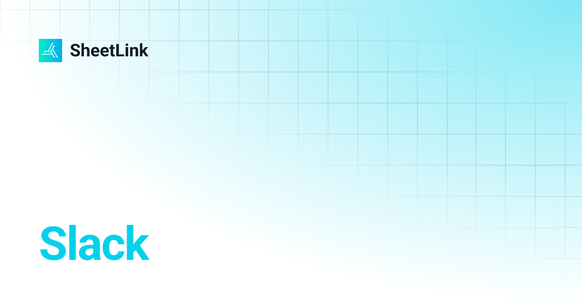 Slack | SheetLink